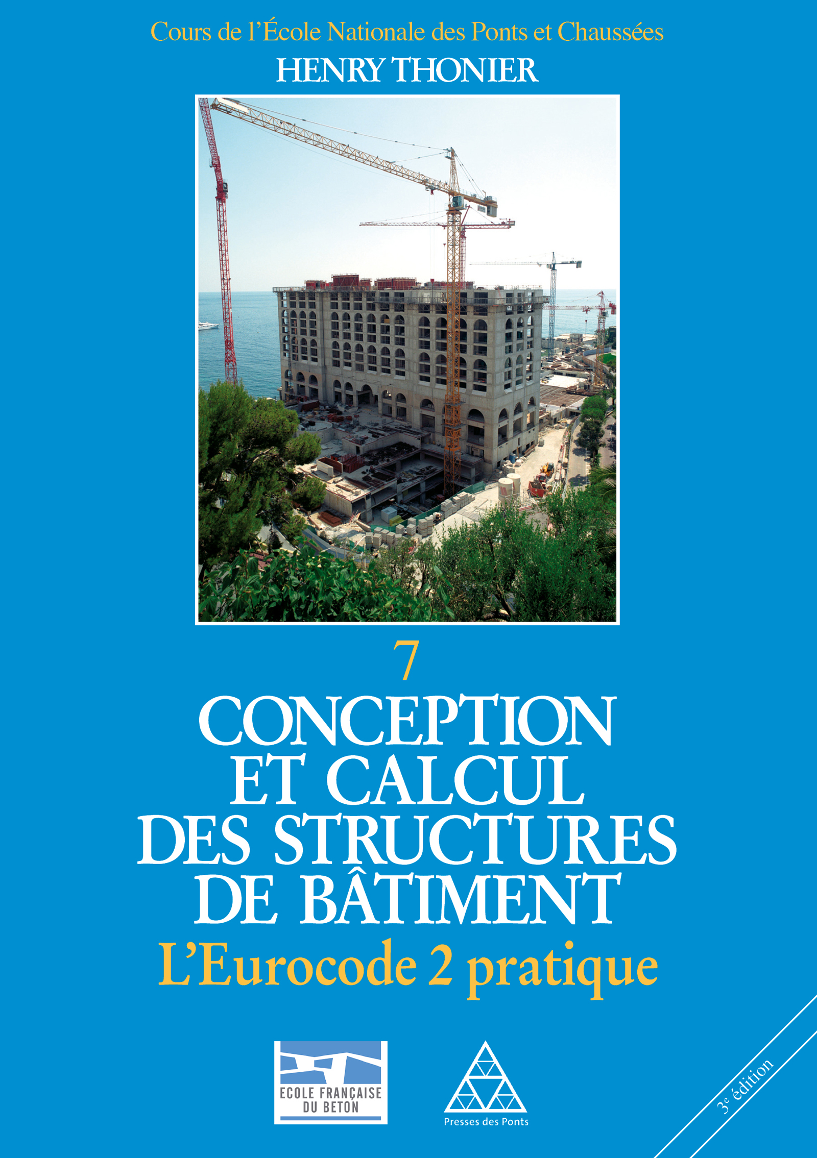 Conception et calcul des structures de bâtiment - Tome 7 - Presses des ...