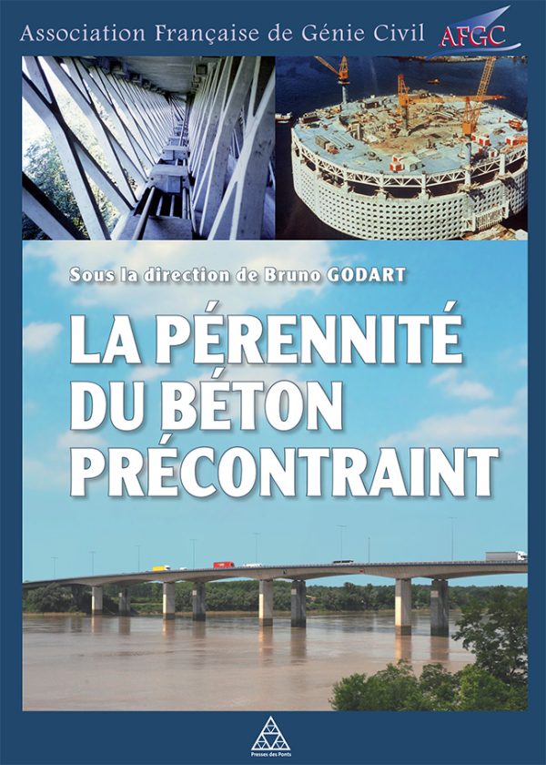 La pérennité du béton précontraint - Presses des Ponts