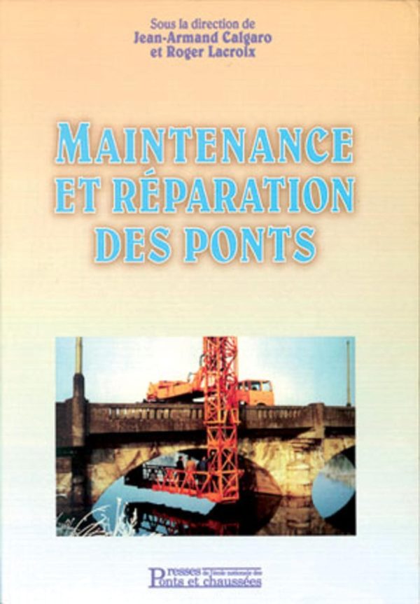 Maintenance et réparation des ponts - Presses des Ponts